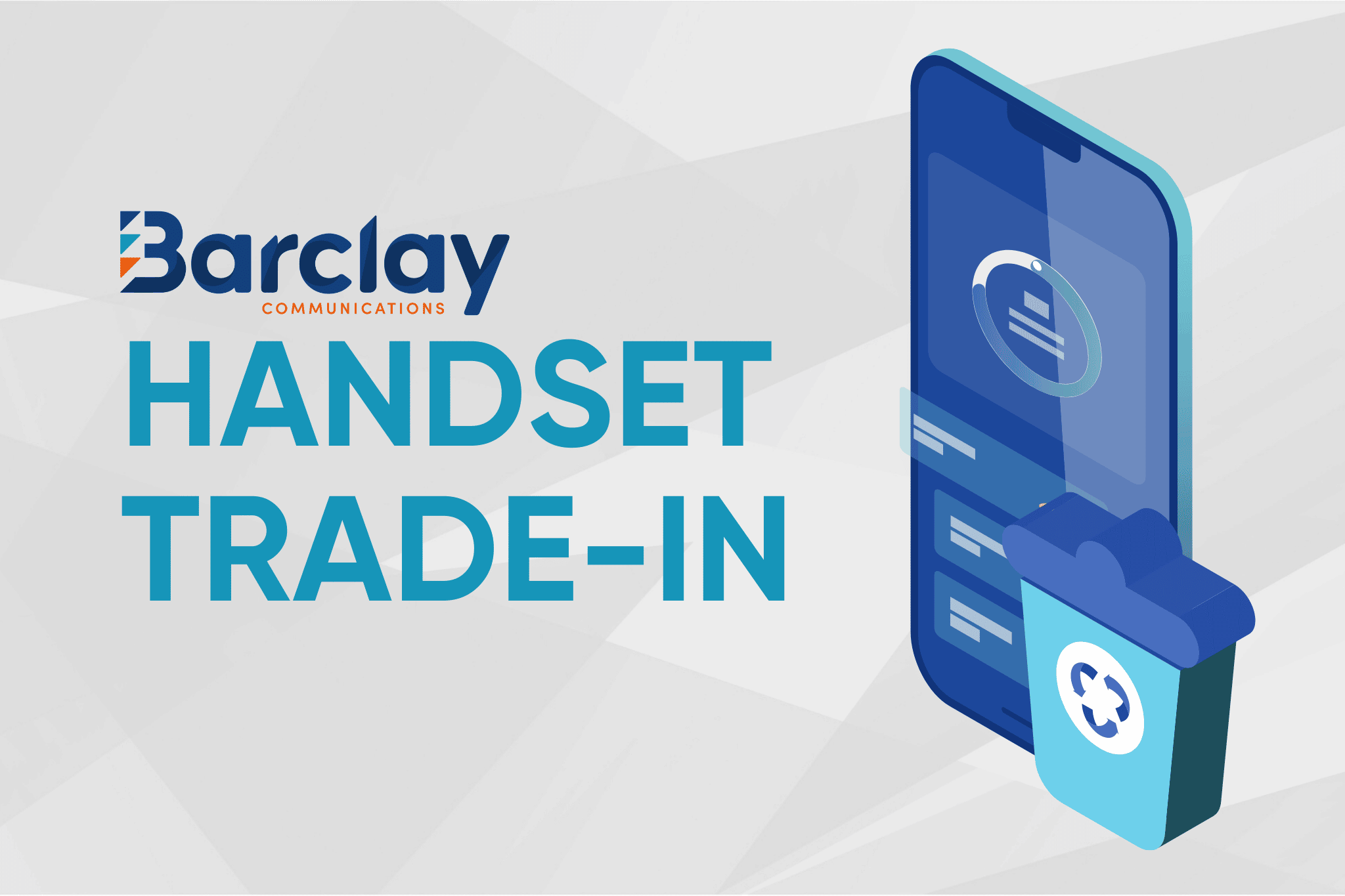 Trade In Your Mobile Handset - Barclay Communications